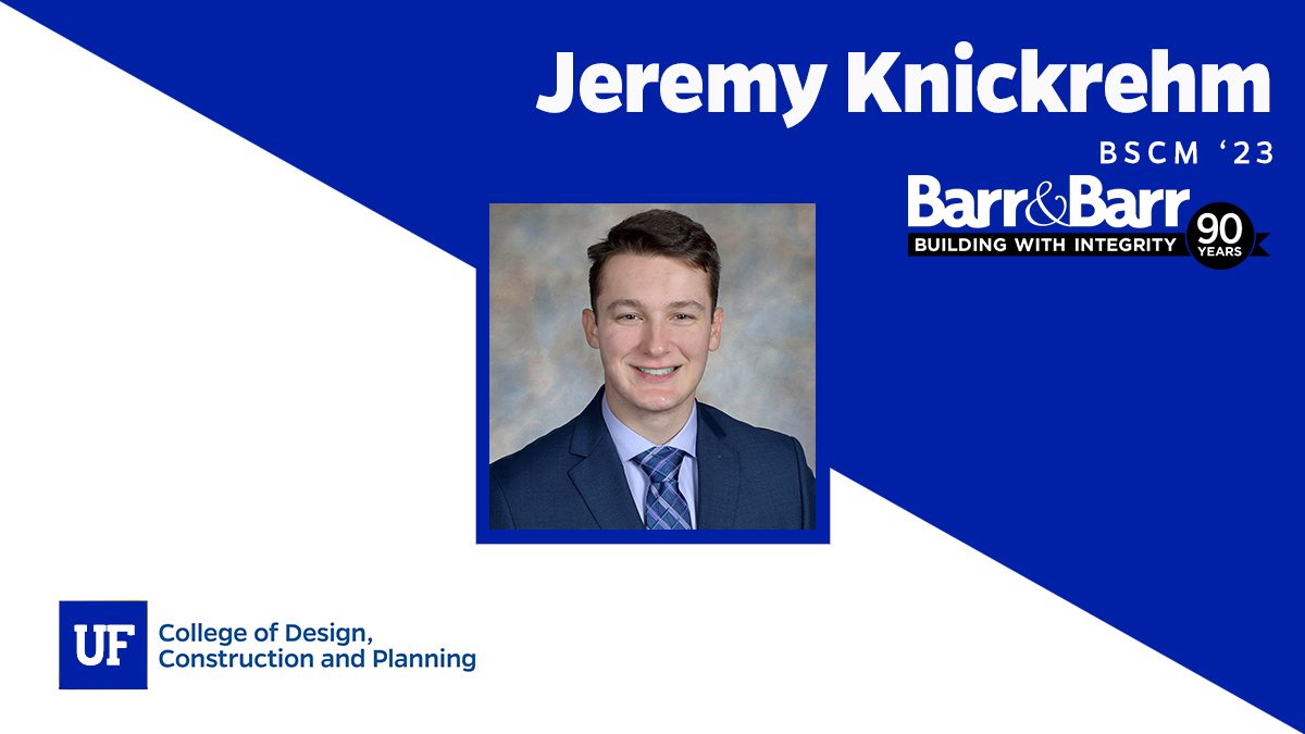 Knickrehm Continues Rinker Legacy at Barr & Barr | UF College of Design ...